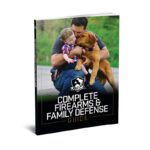 The Complete Firearms & Family Defense Guide - USCCA Store